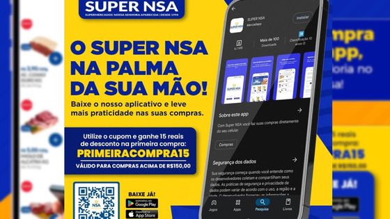 Baixe o app do Super NSA e economize já na primeira compra
