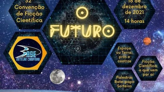 Base Estelar Campinas Promove A última Convenção De Ficção Científica