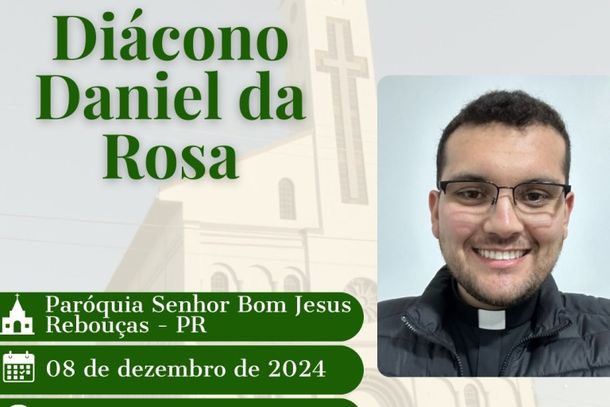 Diácono Daniel será ordenado padre em dezembro