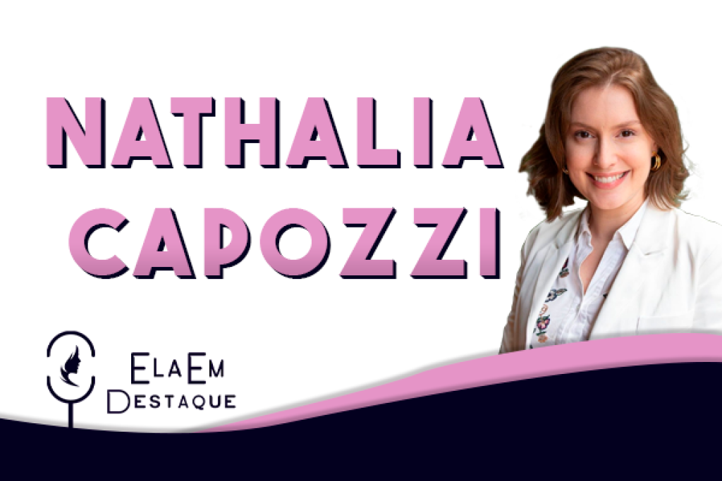 Ela em Destaque recebe Nathalia Capozzi