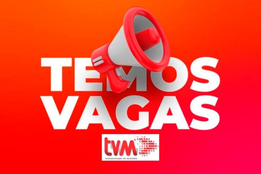 Empresa TVM abre vagas de estágio com bolsa de R$1.300 e benefícios
