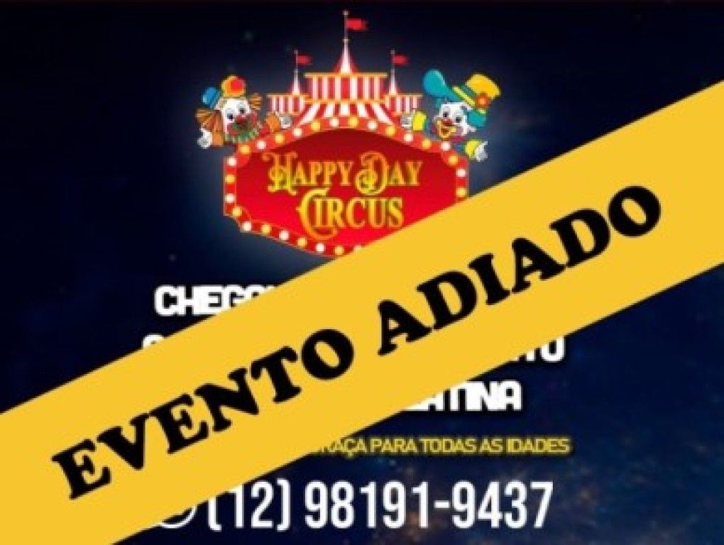 Adiada a inauguração do "Happy Day Circus"